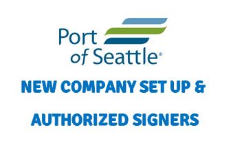 New Company Set Up & Authorized Signers | Port of Seattle