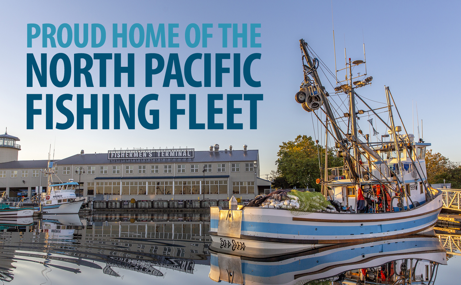 Home of the North Pacific Fishing Fleet | Port of Seattle